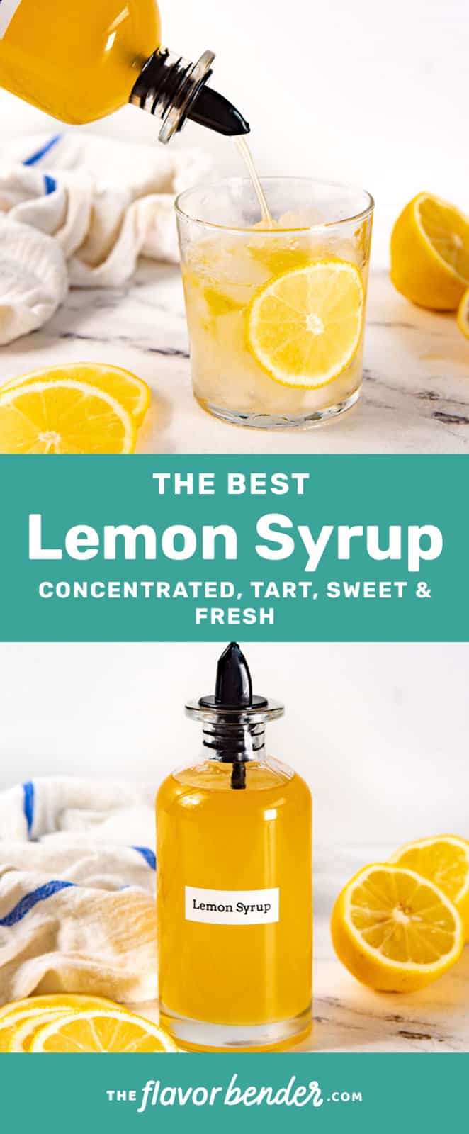 The Best Lemon Syrup Recipe - The Flavor Bender