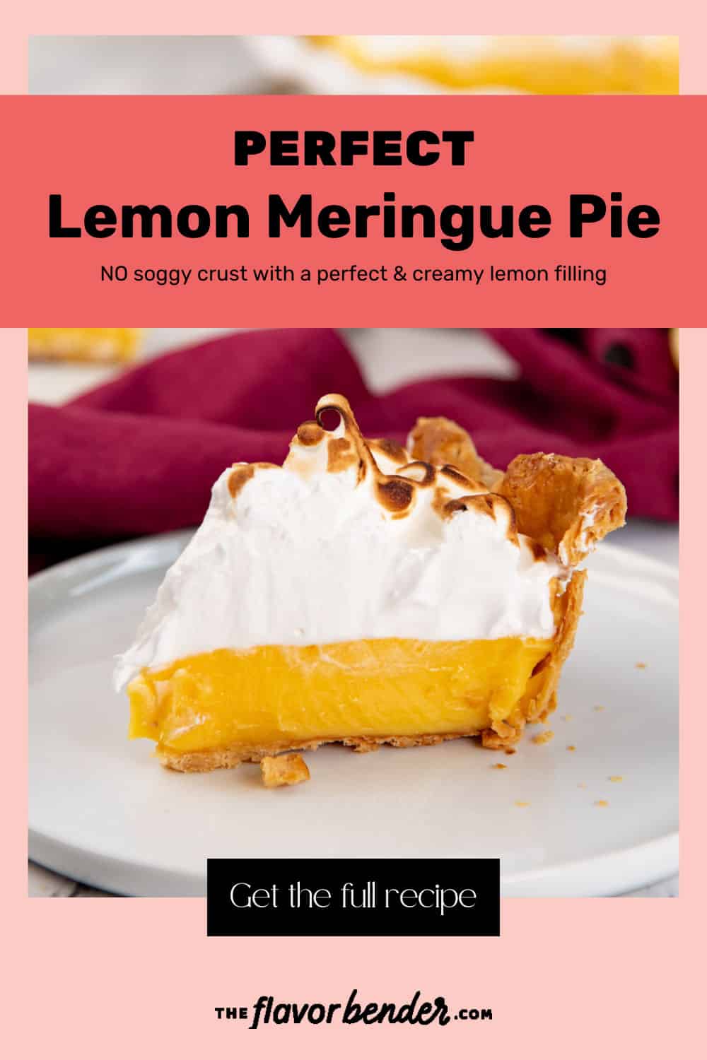 Perfect Lemon Meringue Pie Recipe - The Flavor Bender