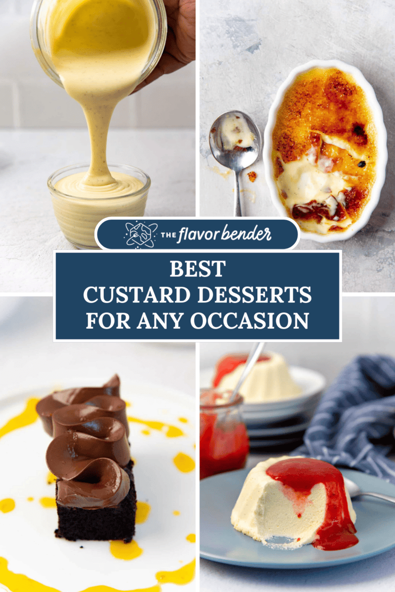 46 Luxurious Custard Desserts For Every Occasion - The Flavor Bender